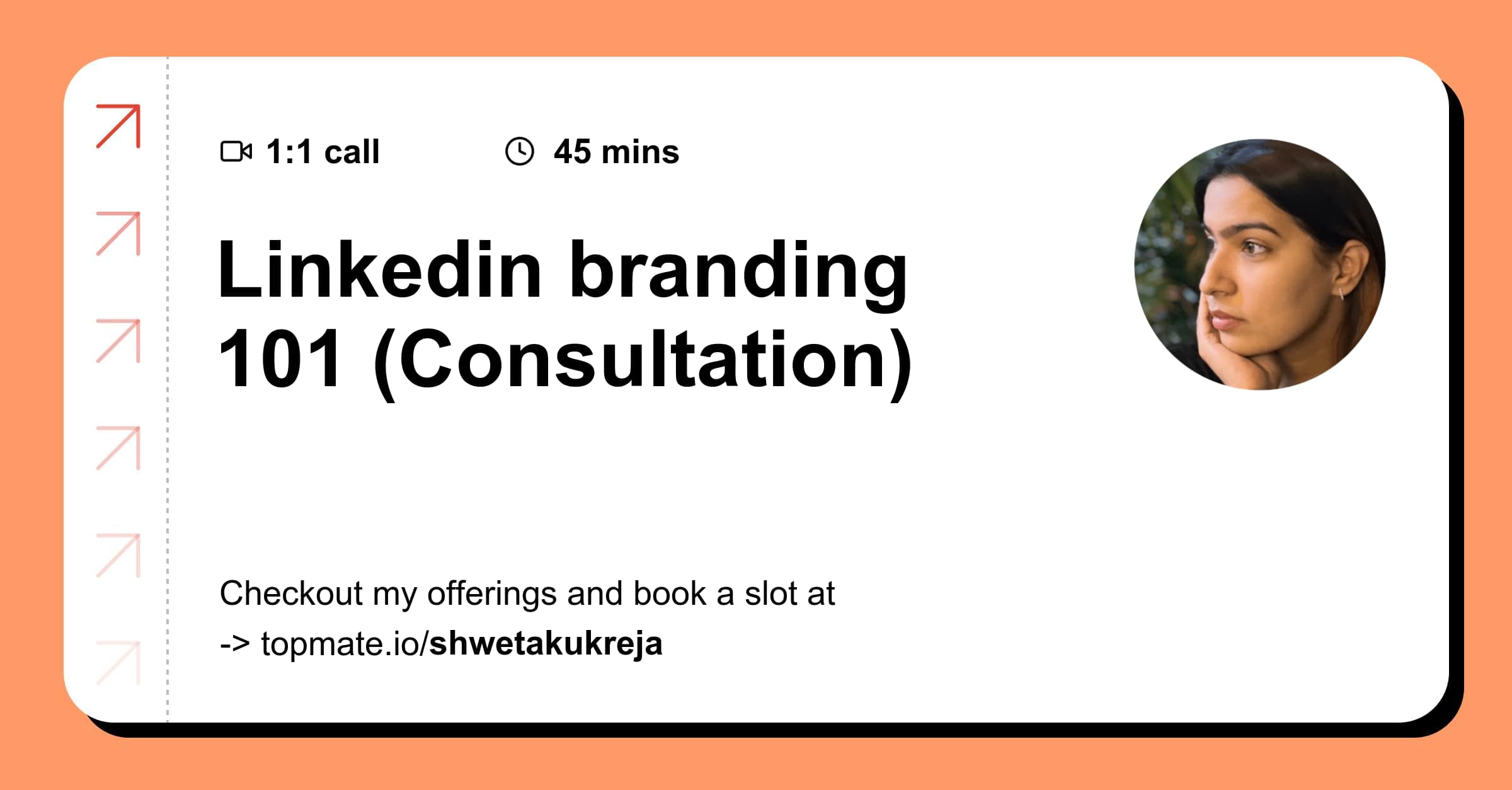 Linkedin branding 101 (Consultation) with Shweta Kukreja